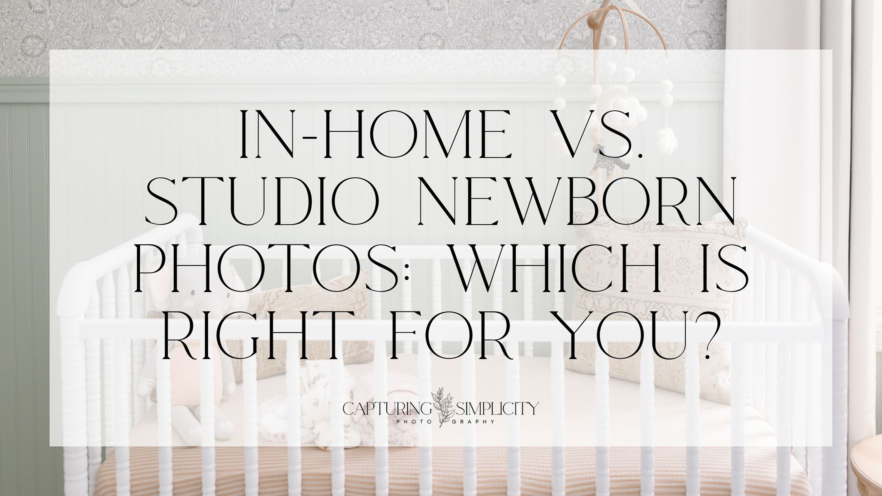 In-Home vs. Studio Newborn Photos: Which is Right for You? - capturingsimplicityphoto.com